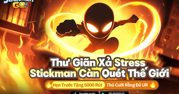 Đặt trước nhận thú cưỡi Rồng Đỏ UR! Game MMO "Stickman GO" chính thức mở đăng ký trước!